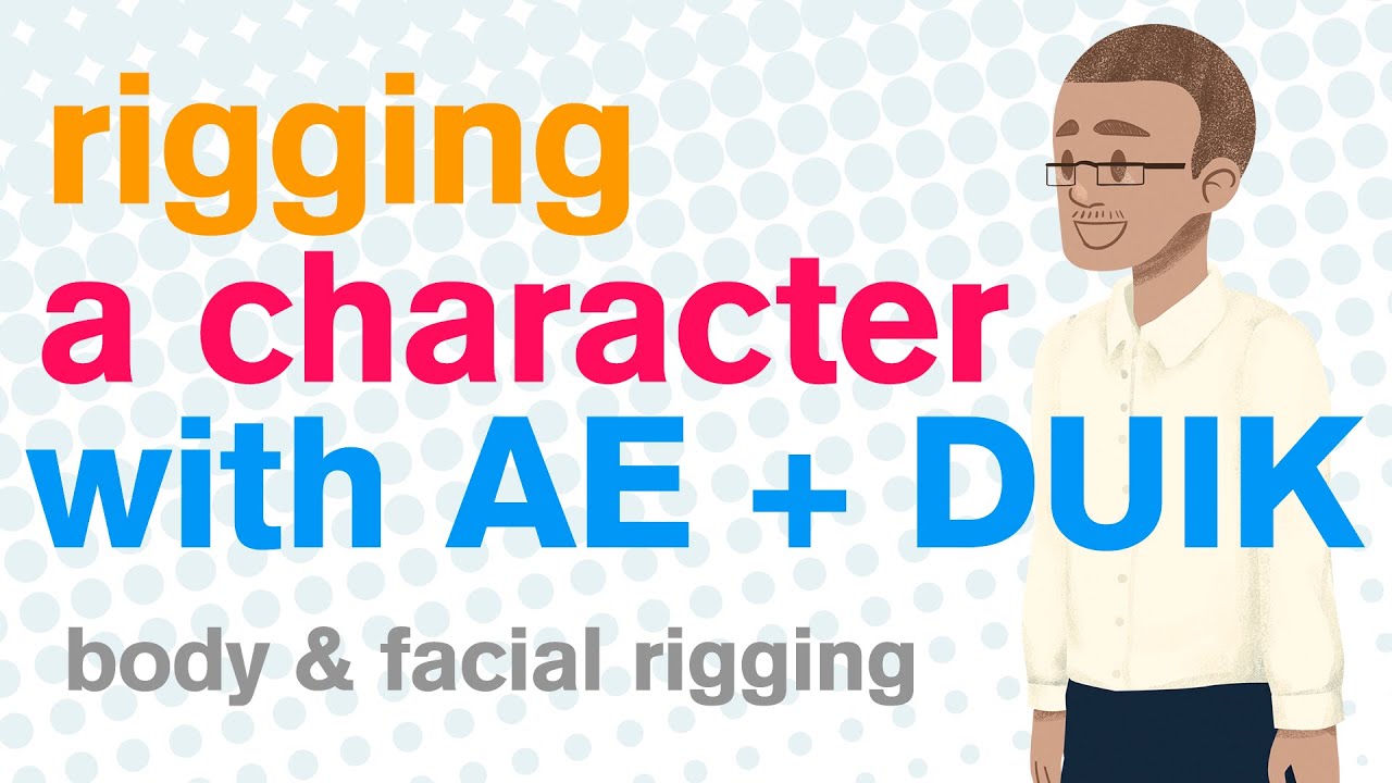After Effects Character Rigging - Full Body & Face - YouTube