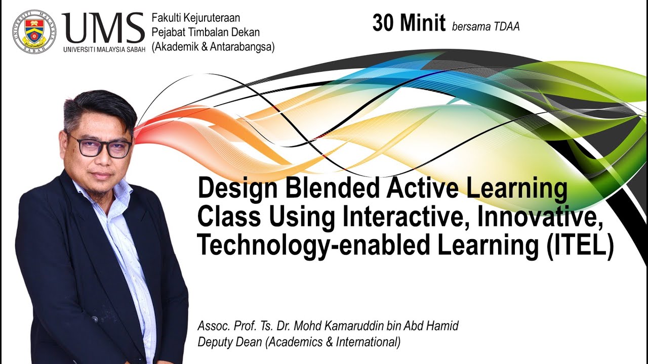 SIRI 30 MINIT BERSAMA TDAA: Design Active Blended Learning Class Using ITEL - Part 1 ...
