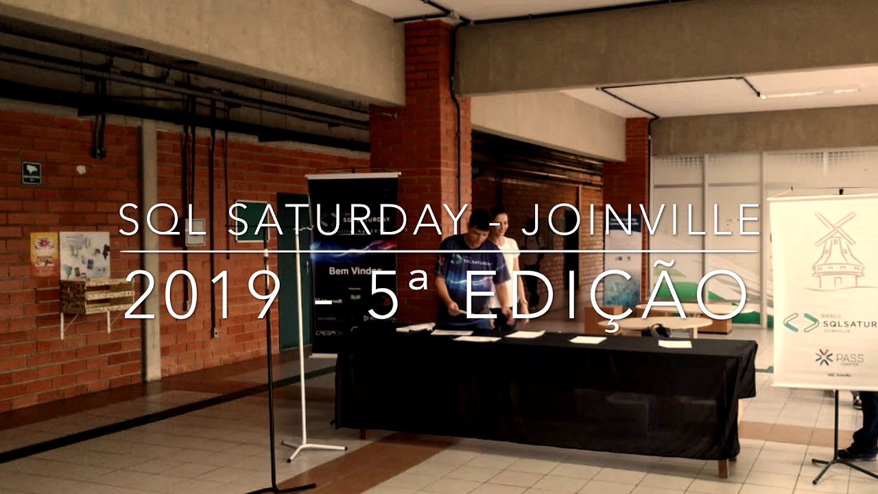 SQL Saturday #817 - Joinville - YouTube