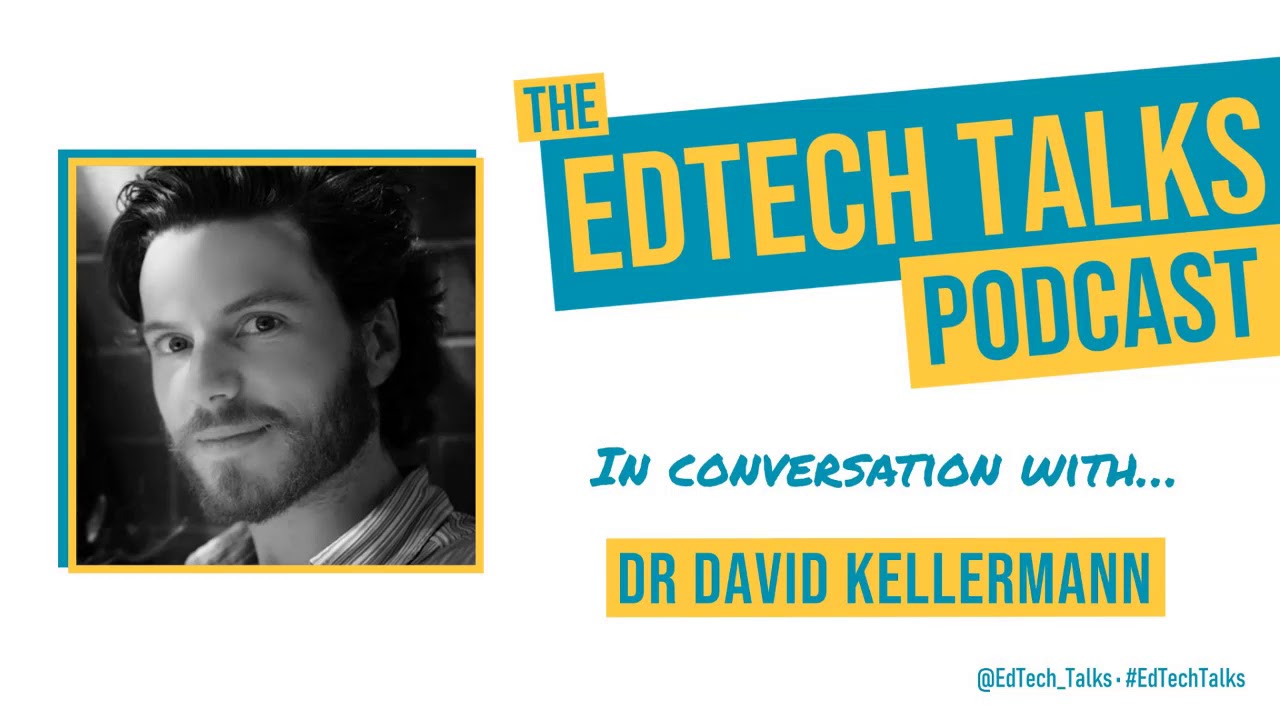 Edtech Talks Podcast: in conversation with... David Kellermann - YouTube