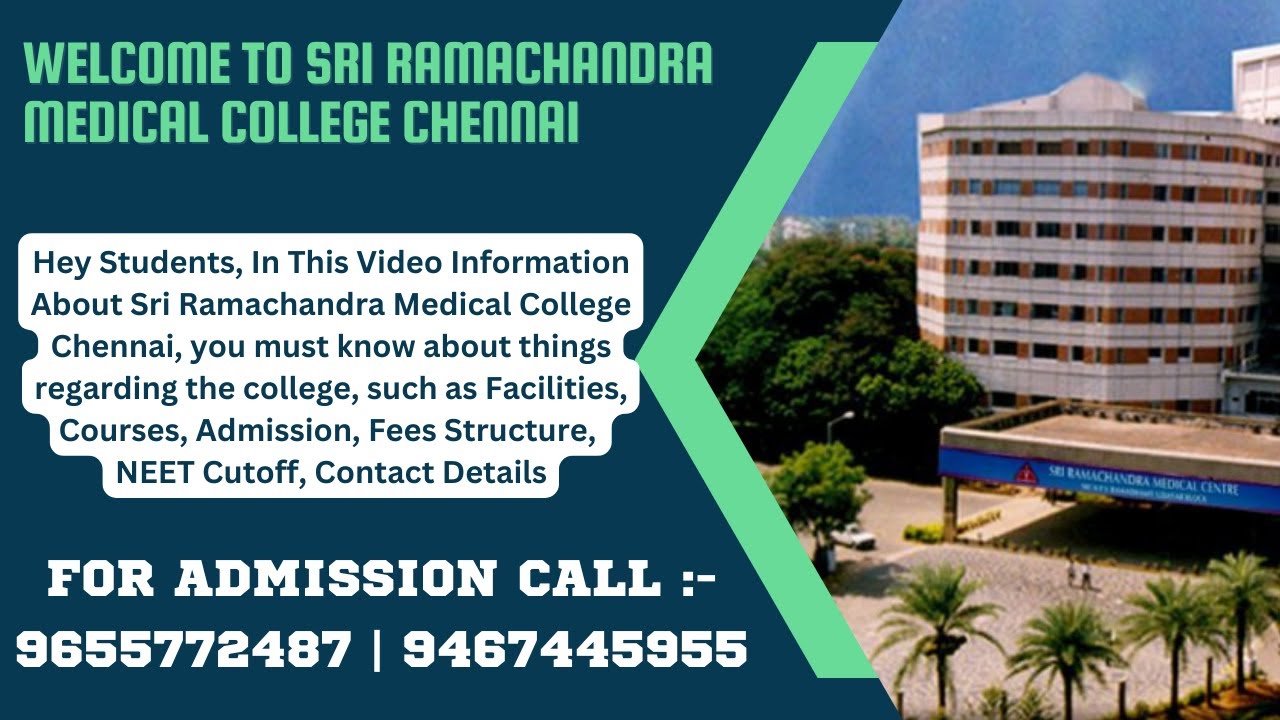 9655772487@Sri Ramachandra Medical College Chennai 2023 : Admission ...