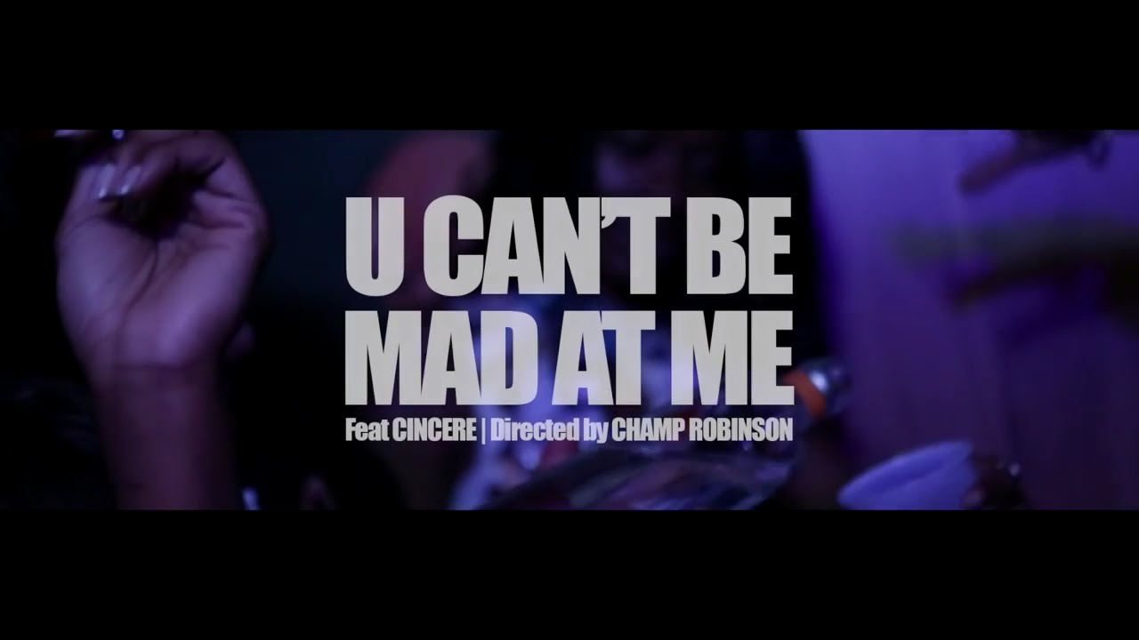 "U Can't Be Mad At Me" Scummed Out Feat. Cincere (Official Video) - YouTube