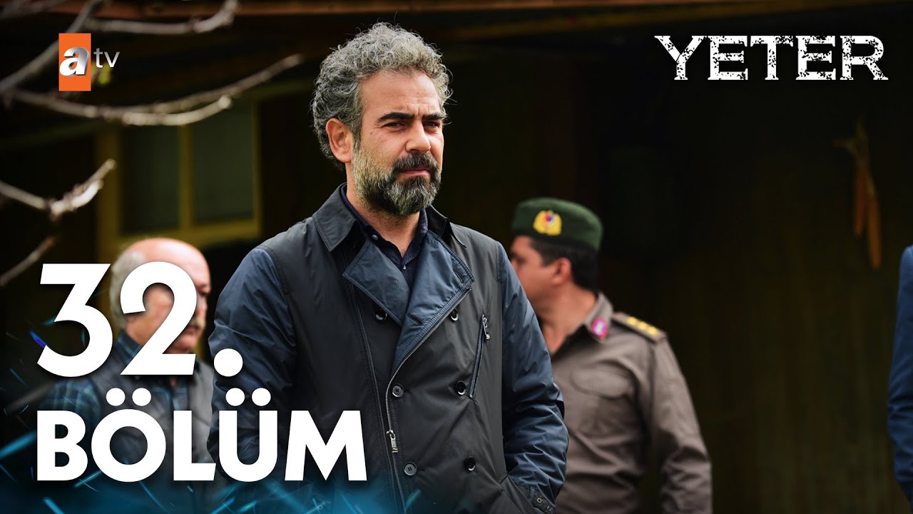 Yeter 32. Bölüm - YouTube