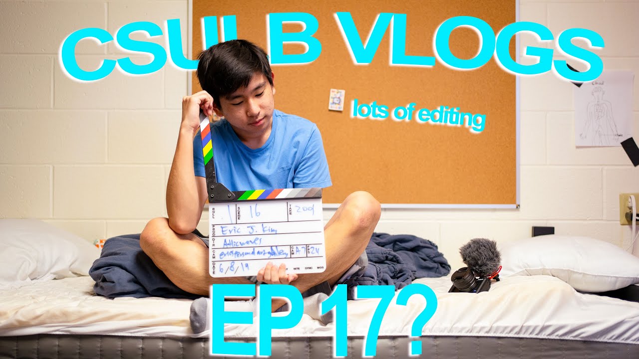 Week In The Life of a Film Student at Cal State Long Beach! (editing ...