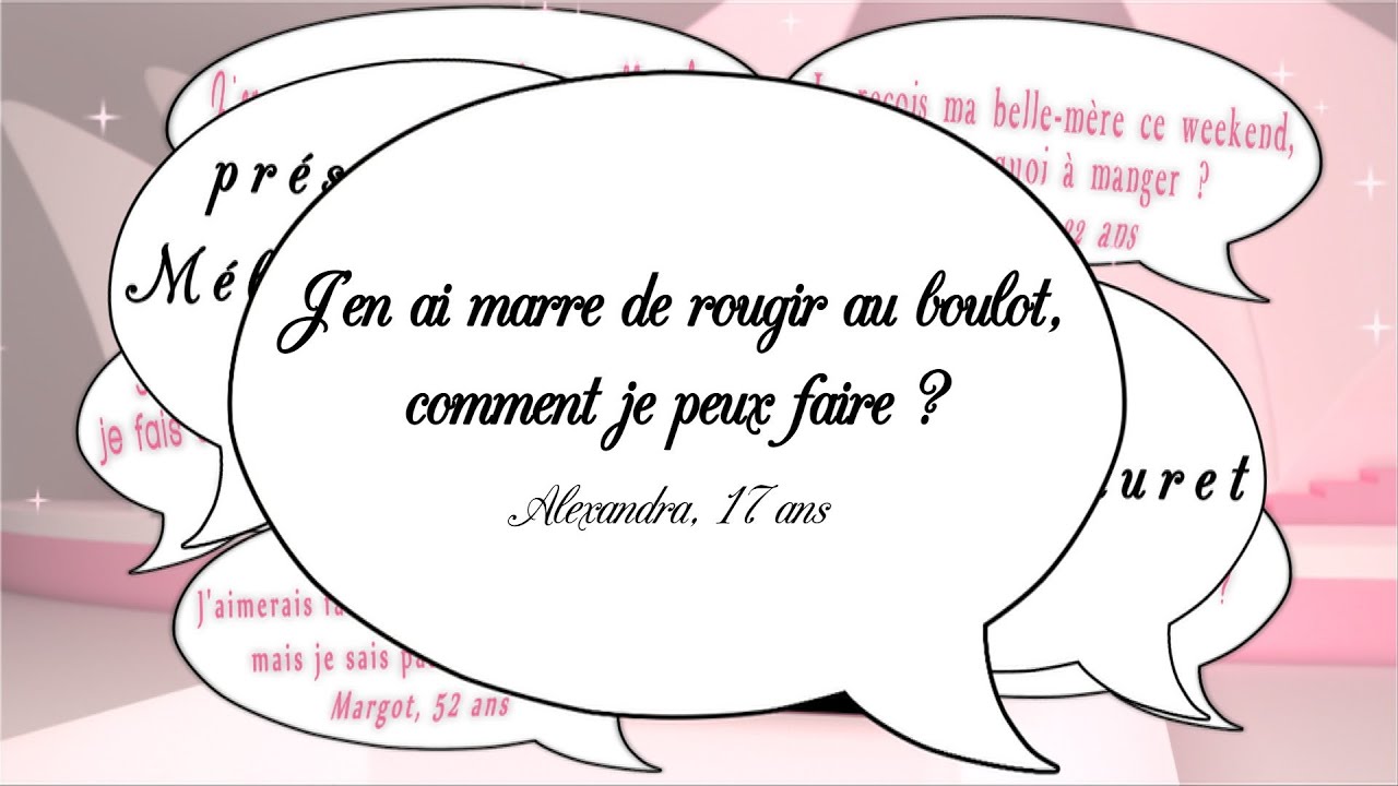 Je rougis tous le temps - Secrets de filles - YouTube