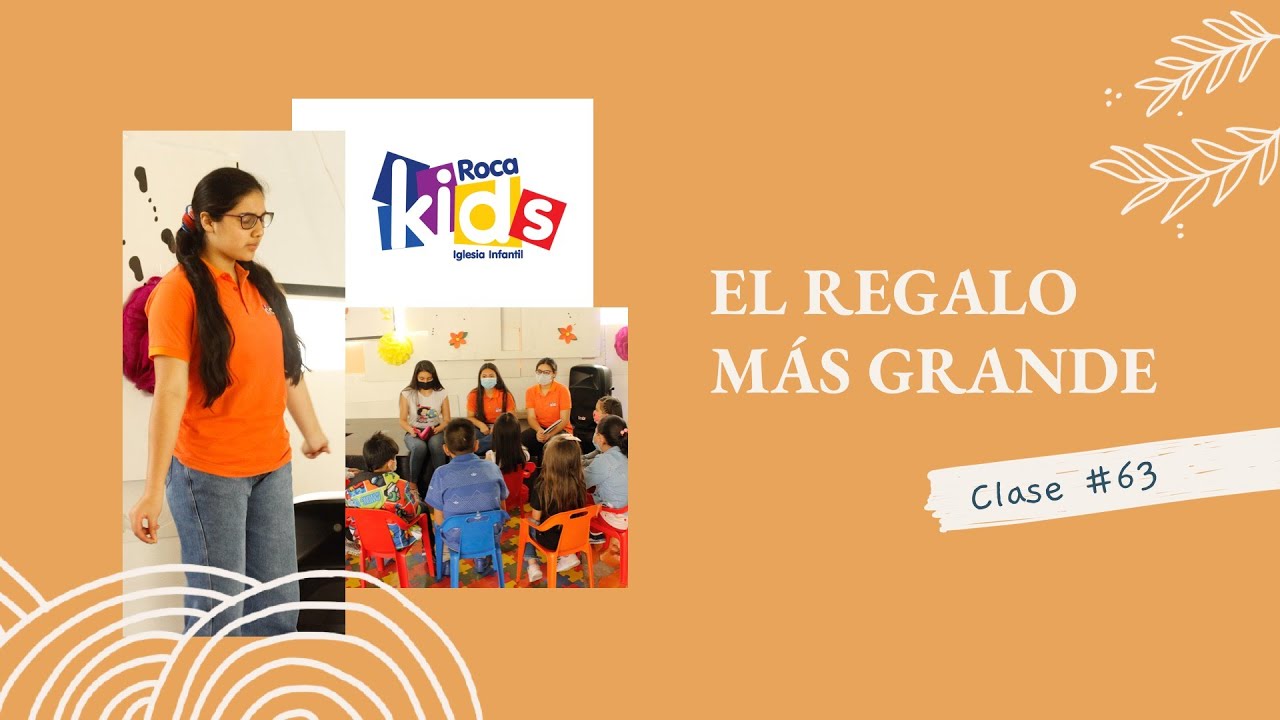 Roca Kids - Clase #63 - El regalo mas grande - 5 de diciembre 2021 ...