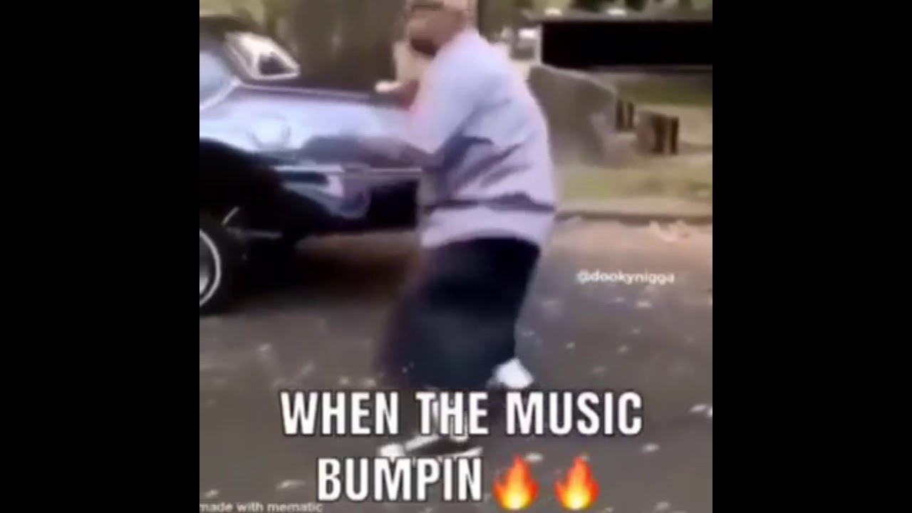 when the music bumpin - YouTube