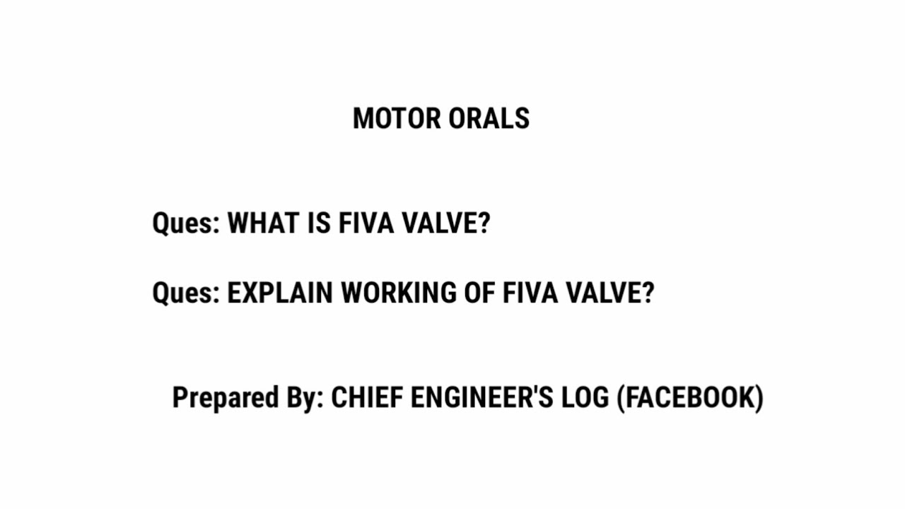 What is Fiva Valve | Fiva Valve working | Meo Class 4 orals | Marine ...