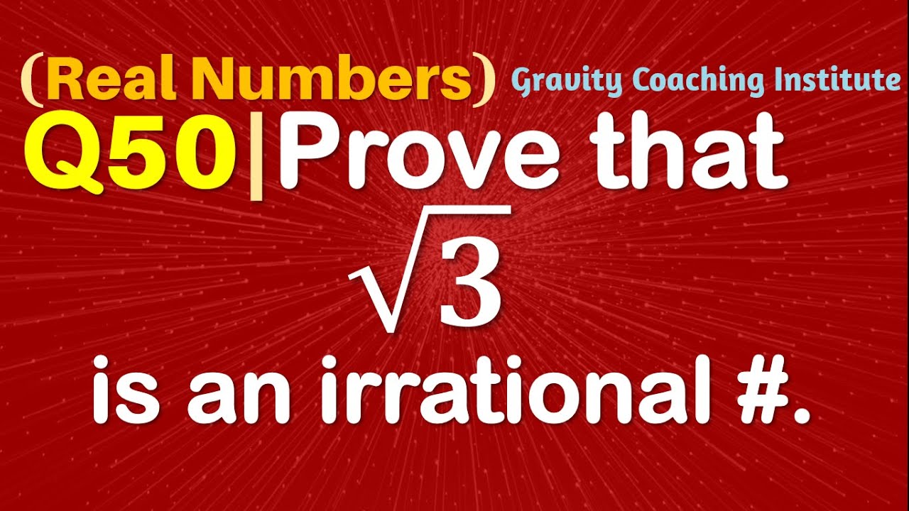 Q50 | Prove that root 3 is an irrational number. - YouTube