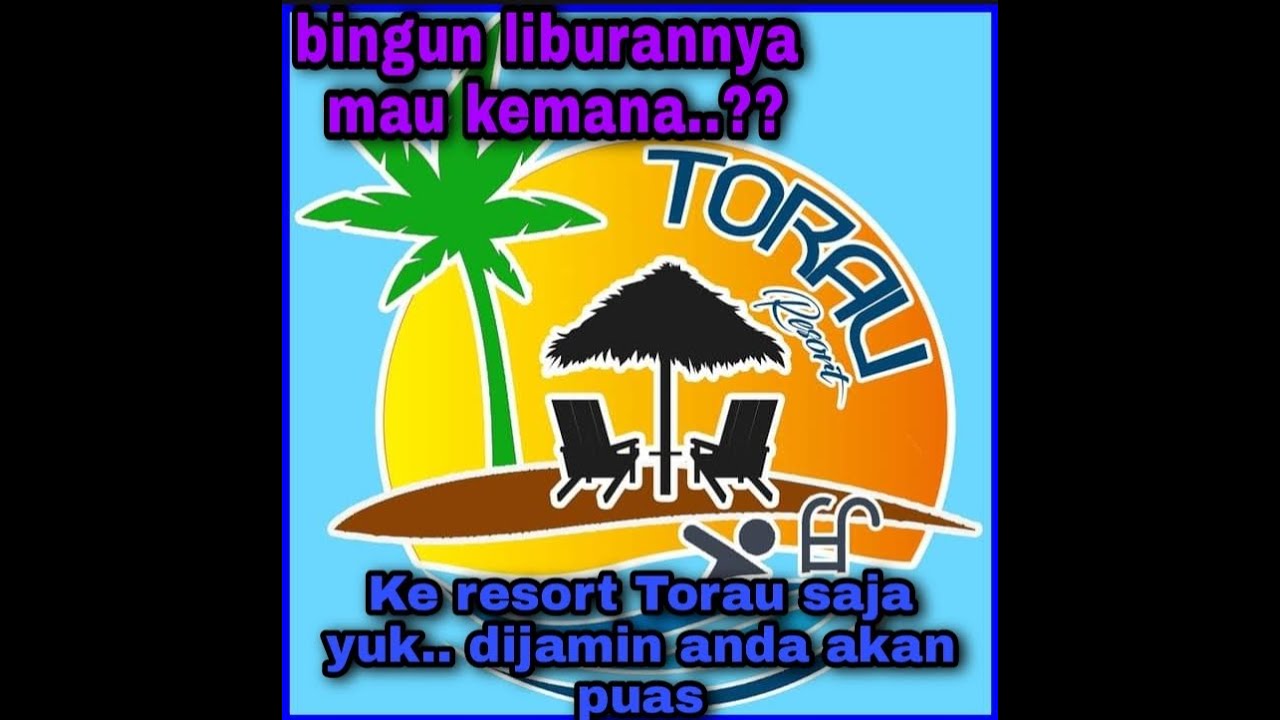 destinasi wisata torau resort - YouTube