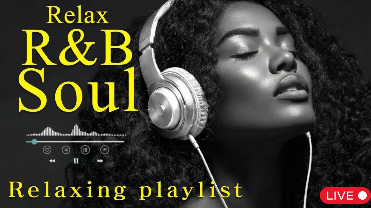 Relaxing R&B Soul Music 24/7 | Smooth Chill Beats for Study and Focus 🎶 ...