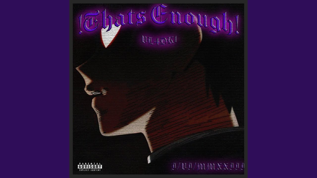 THATS ENOUGH - YouTube Music