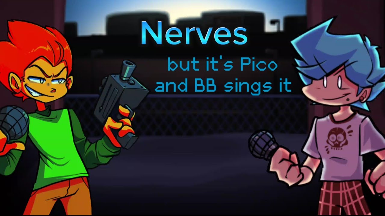 [FNF] Nerves, but Pico and Big Brother sings it - YouTube