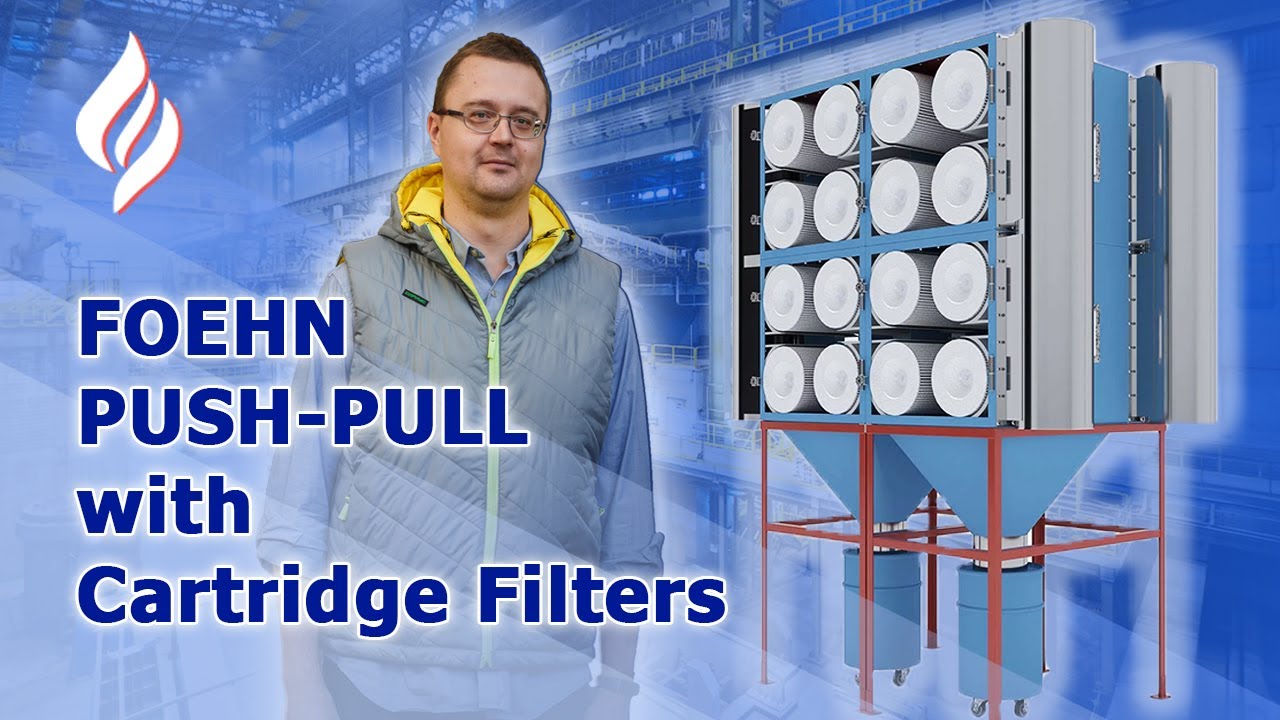 FOEHN Push Pull with Cartridge Filters - Dust Collector For Welding ...