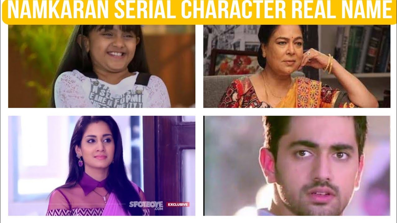 Naamkaran. guess the namkaran serial character real name by pictures ...