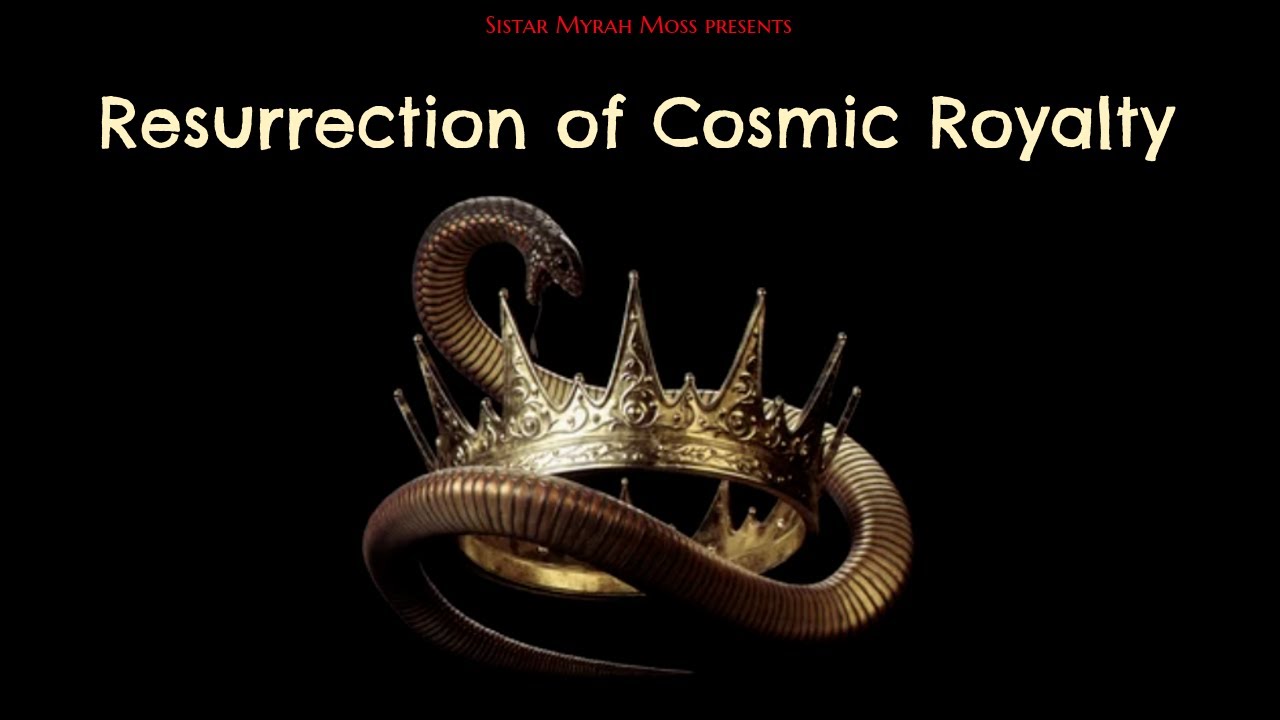 Sistar Myrah Moss- Resurrection of Cosmic Royalty - YouTube