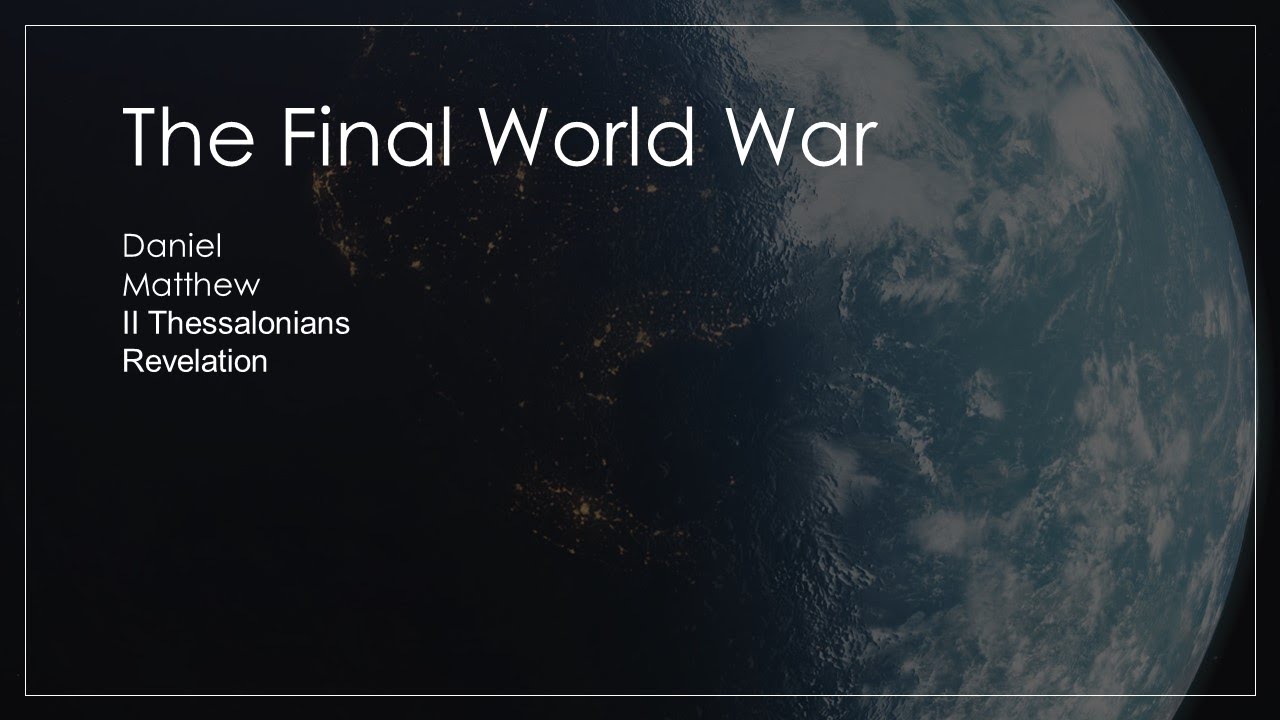 The Final World War - YouTube