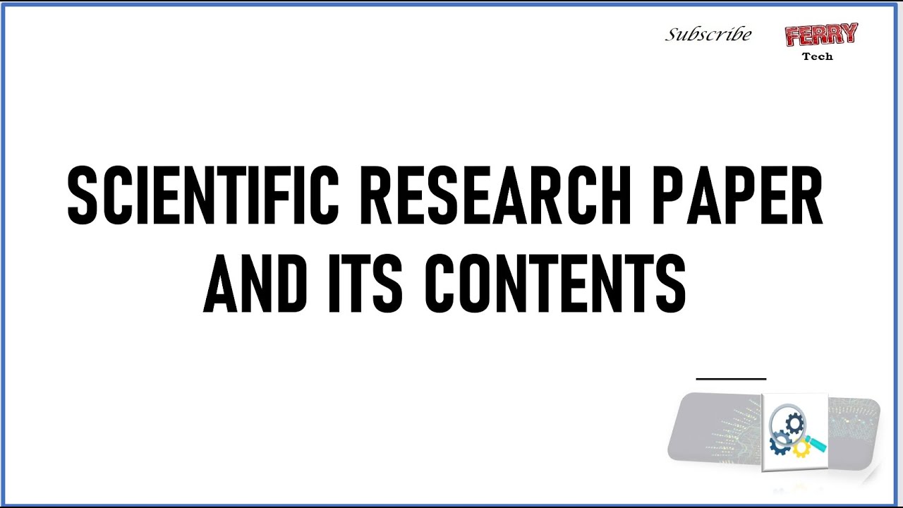 Scientific Research Paper and Its Contents | PhD | Research Work - YouTube