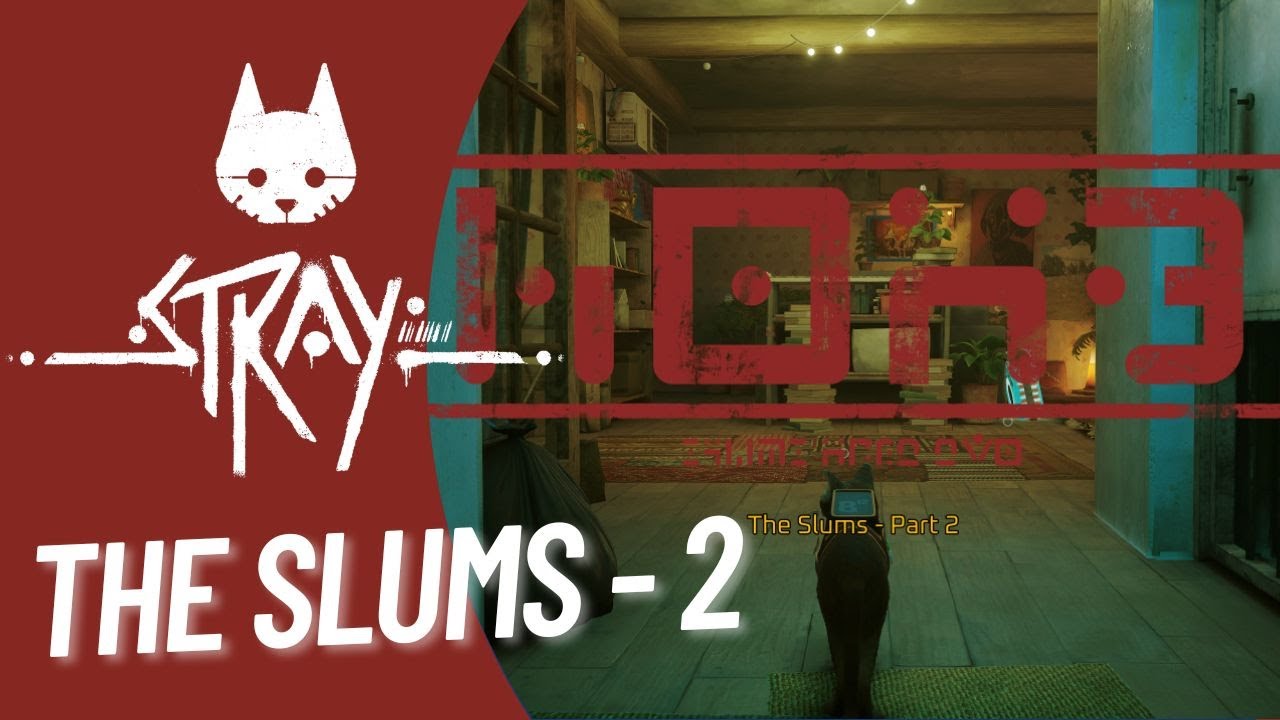 Stray: Chapter 6 - The Slums - Part 2 | GsGaming - YouTube