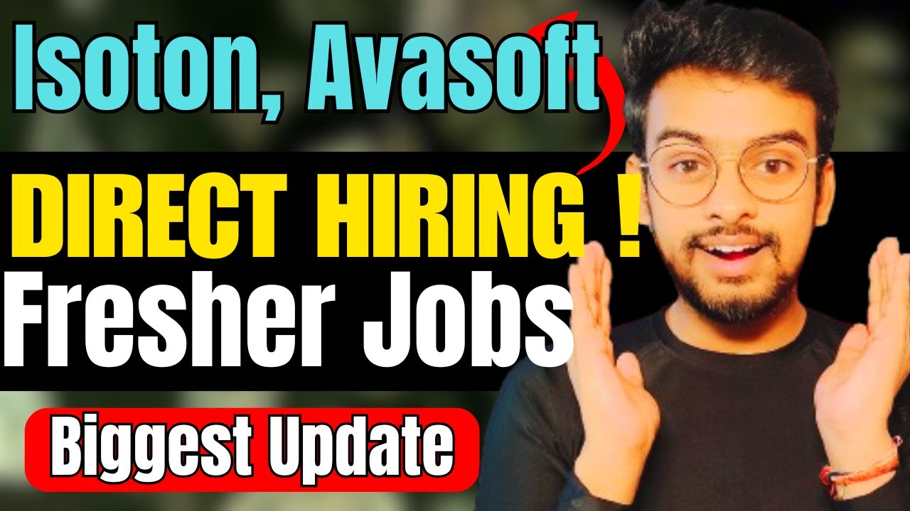 Isoton, Avasoft Direct Hiring | OFF Campus Drive For 2025, 2024, 2023 Batch | Fresher Jobs - YouTube