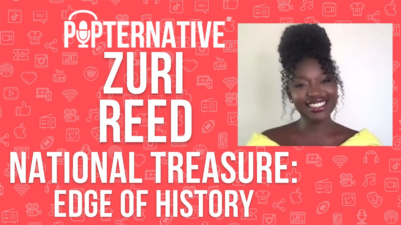 Zuri Reed talks about National Treasure: Edge Of History on Disney+ and ...