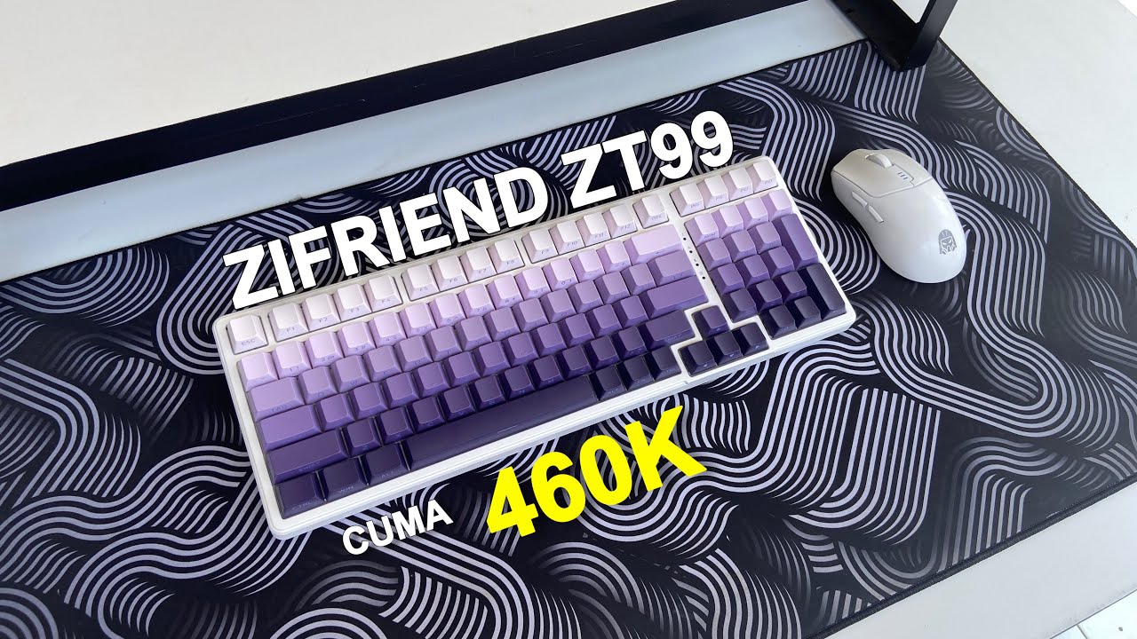 Review Keyboard Mechanical Zifriend ZT99 Cuma 460K Aja! - YouTube