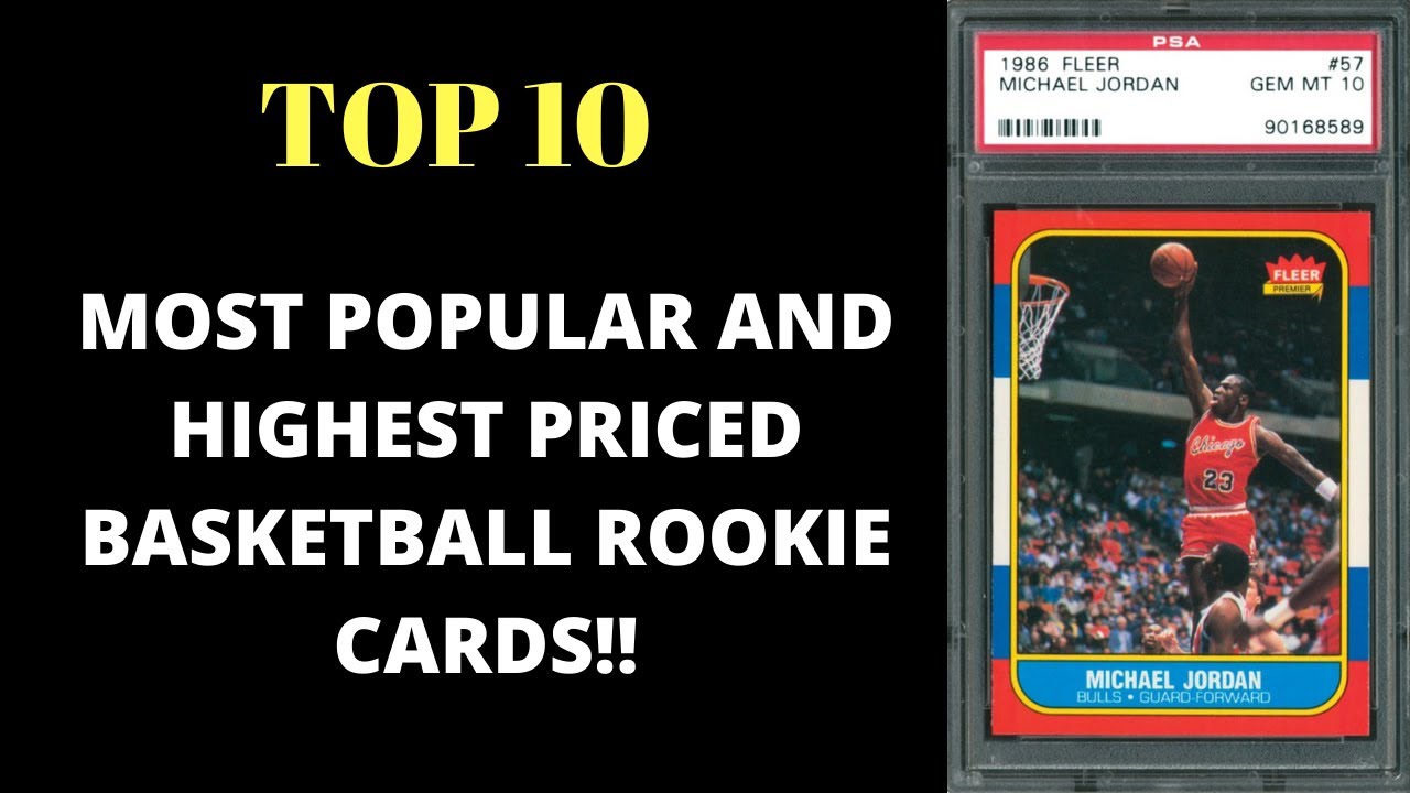 Top 10 Most Expensive & Iconic Basketball Rookie Cards In The Hobby ...