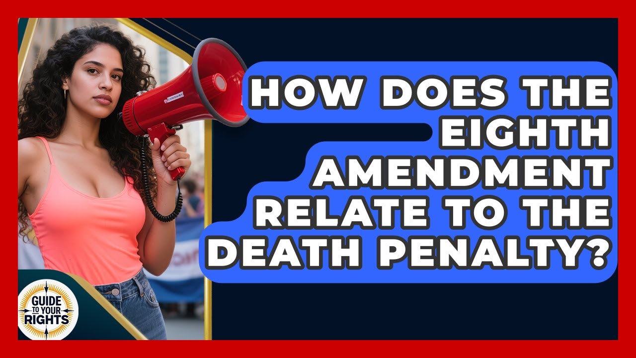 How Does The Eighth Amendment Relate To The Death Penalty? - Guide To ...