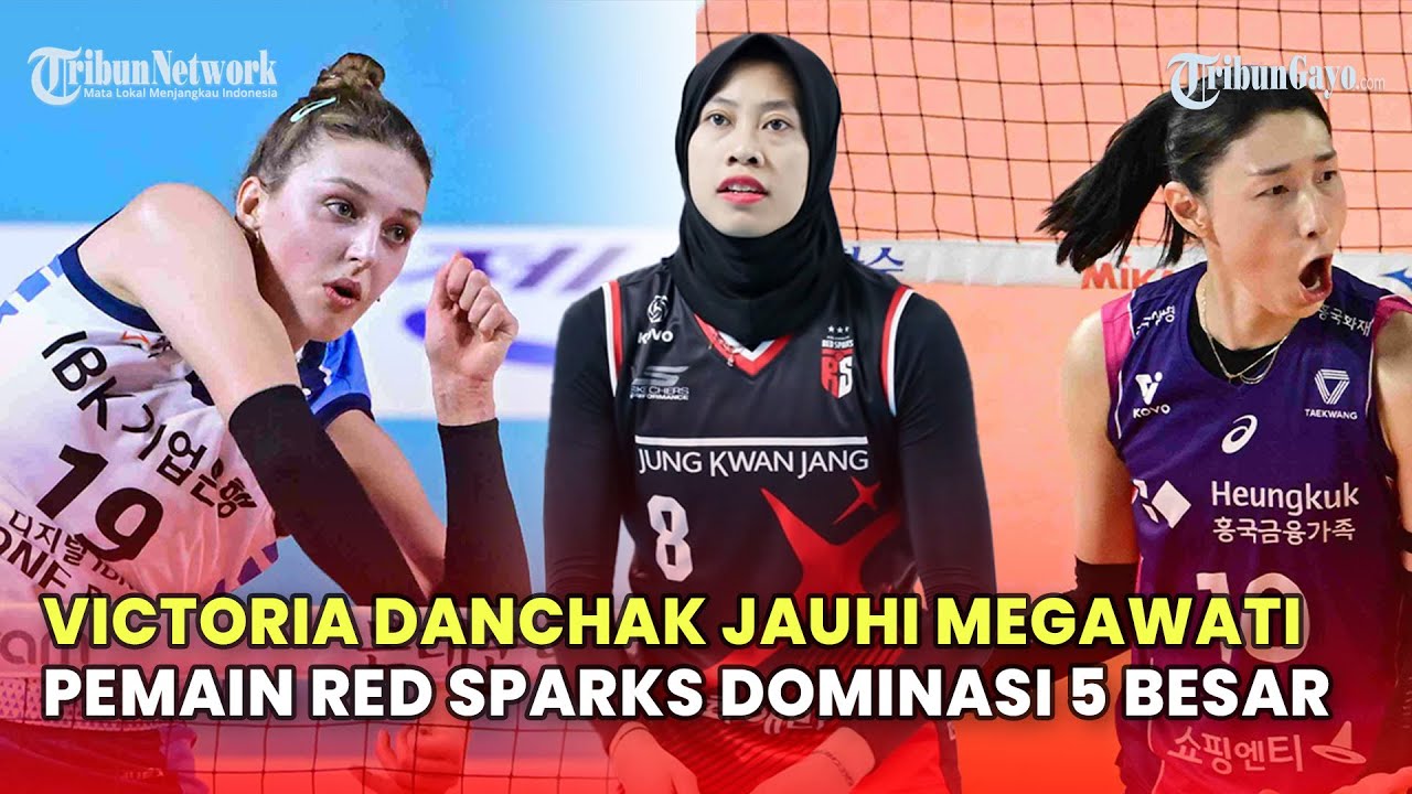 🔴LIVE LIGA VOLI KOREA HARI INI; VICTORIA DANCHAK JAUHI MEGAWATI, PEMAIN ...