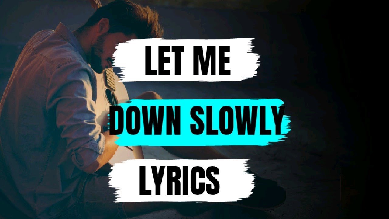 Let Me Down Slowly |Alec Benjamin| Let Me Down Slowly Latest Lyrical ...