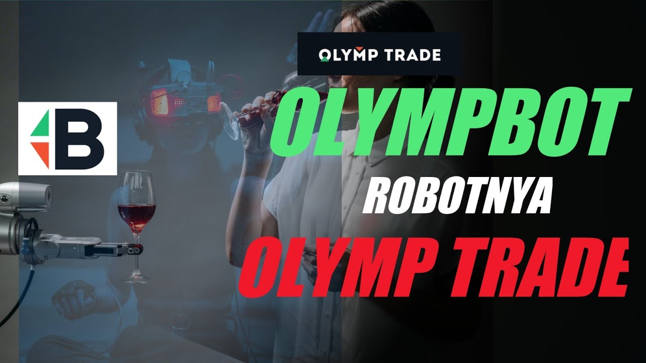 OLYMP BOT ROBOTNYA TRADING DARI OLYMP TRADE - YouTube