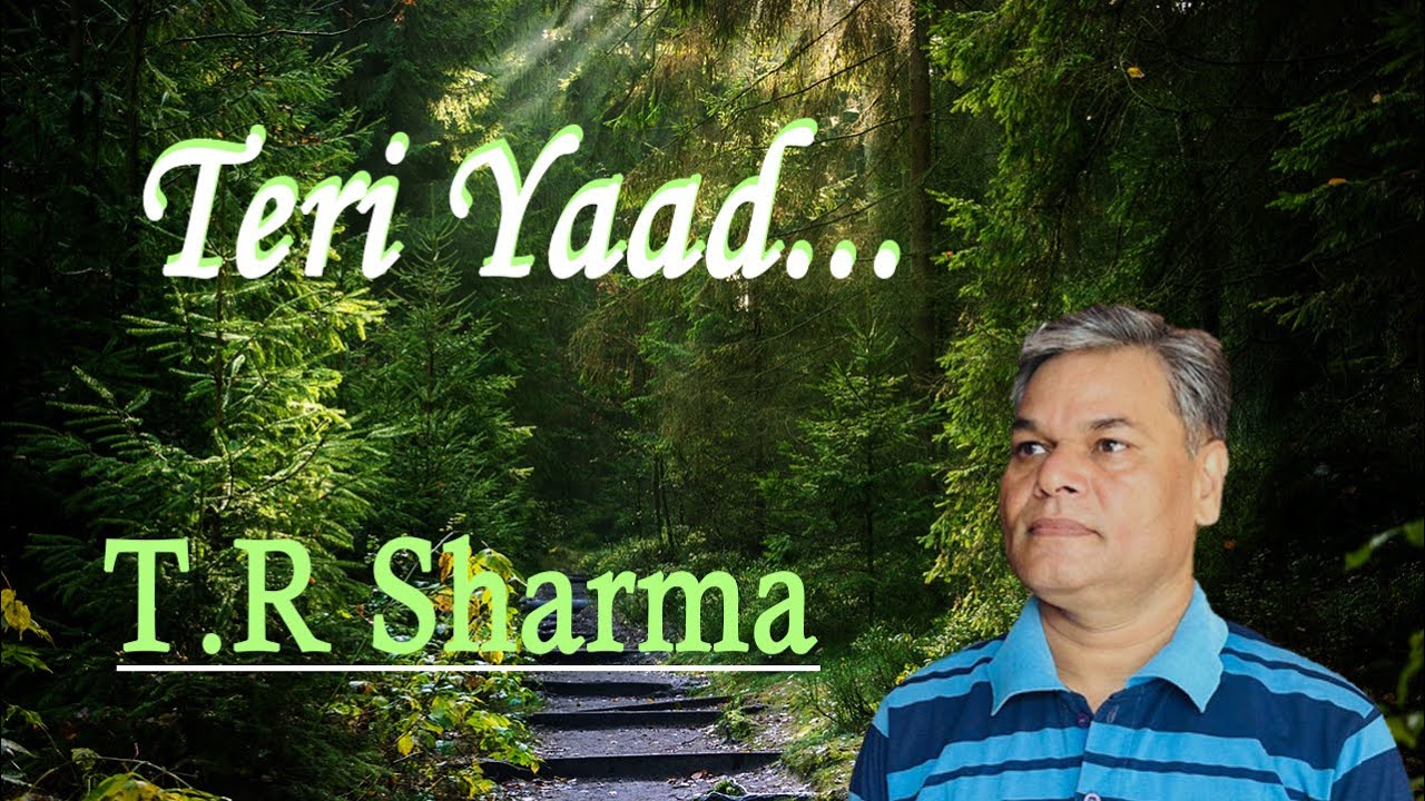 Teri yaad bahut ab aane lagi hai||TR sharma|| - YouTube