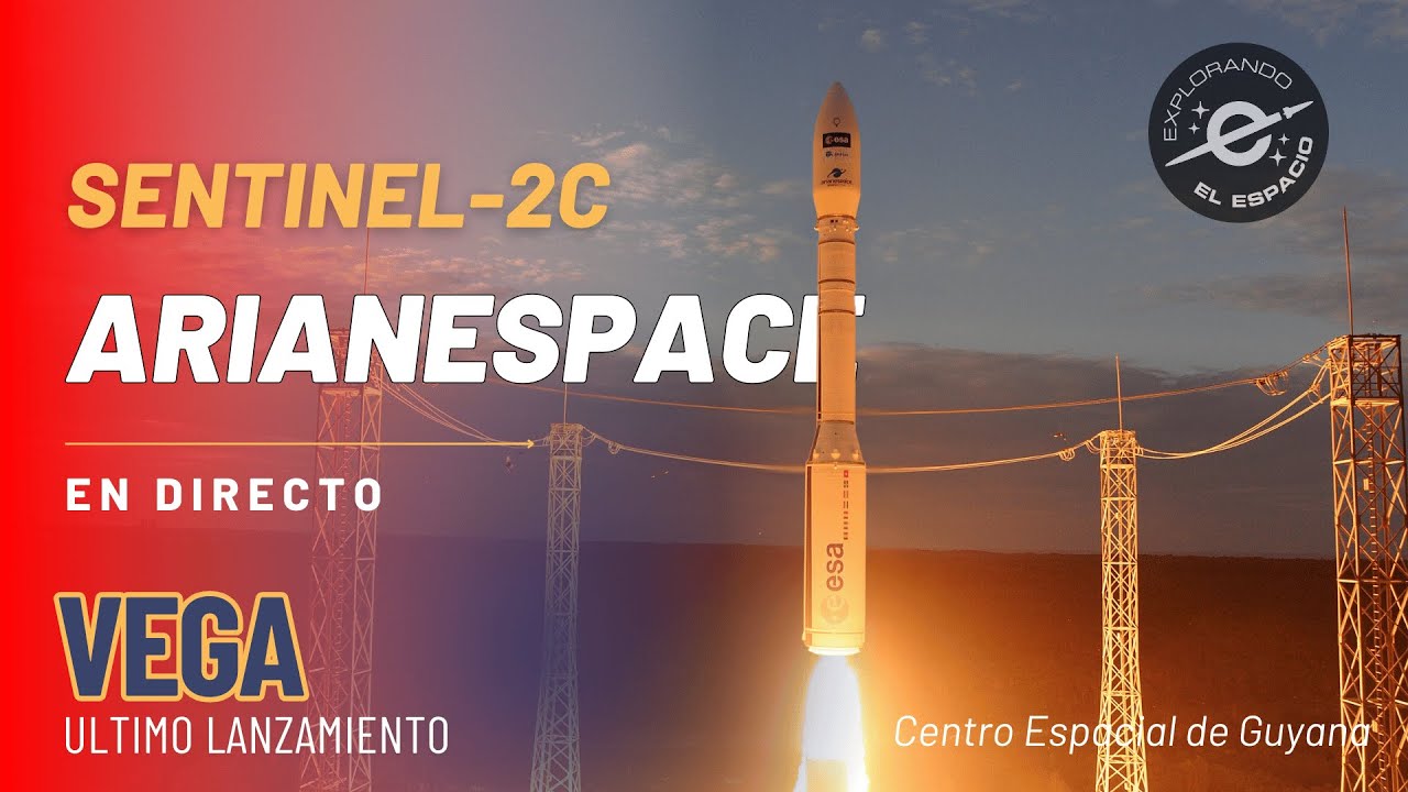 Lanzamiento de la misión Sentinel 2C en el último lanzamiento del ...