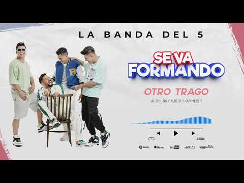 Otro Trago - La Banda Del 5