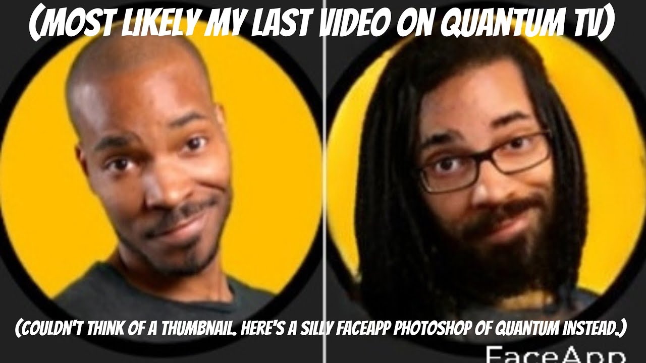 I Believe We Should Move On From QUANTUM TV And Here's Why (most likely ...