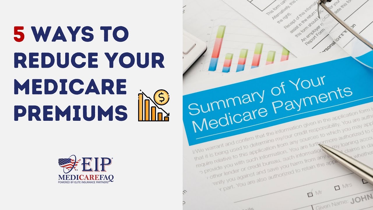 5 Ways to Reduce Your Medicare Premiums - YouTube