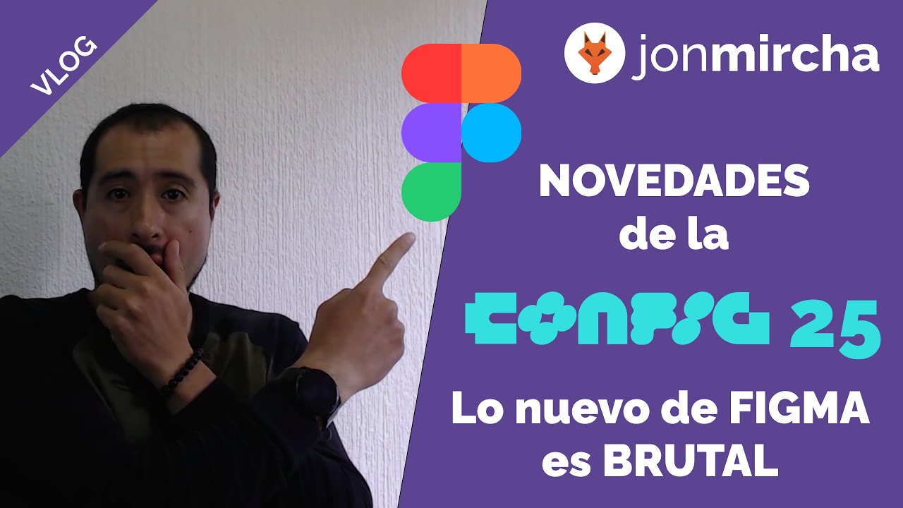 Lo Nuevo de Figma presentado en la Config 2025 - jonmircha - YouTube