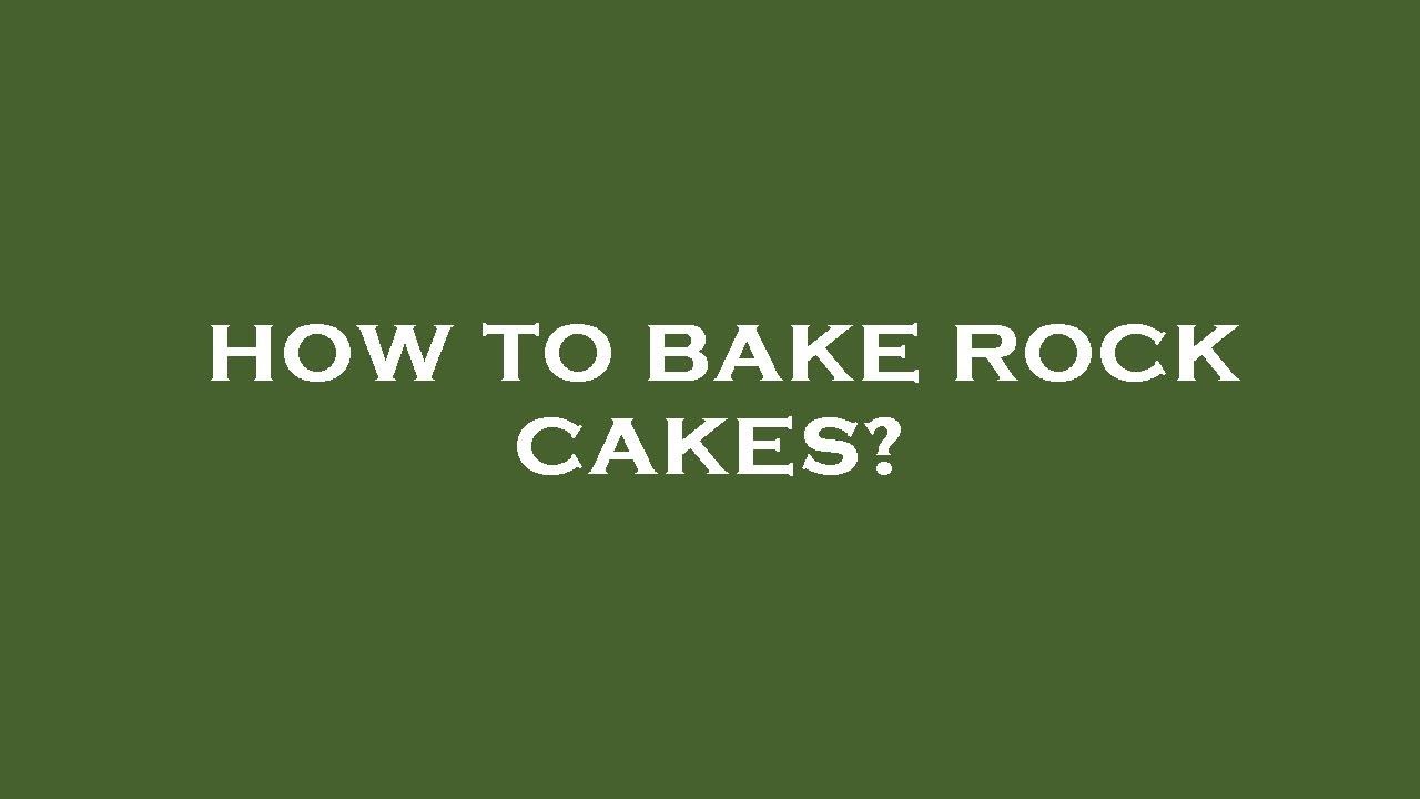 How to bake rock cakes? - YouTube