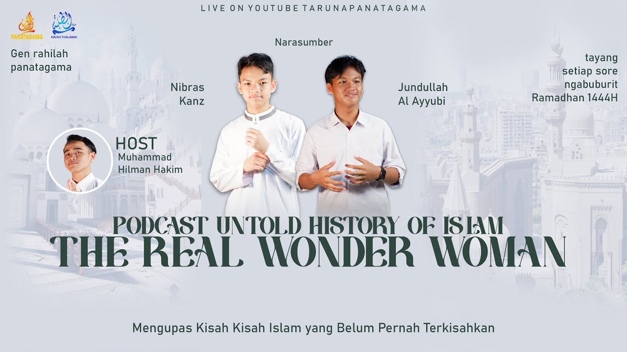 PODCAST UNTOLD HISTORY OF ISLAM : The Real Wonder Woman | Taruna ...