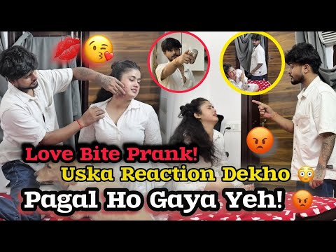 Love Bite Prank on Starboi 😳 | Usne Control Kho Diya 😡 | Prank Gone Wrong!@Starboi-7log - YouTube