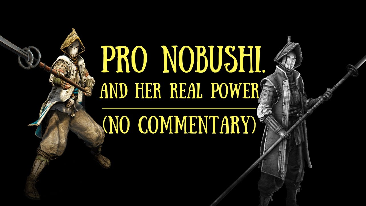 (For Honor) Pro playing of the Nobushi | Main hero | No commentary | #1 ...