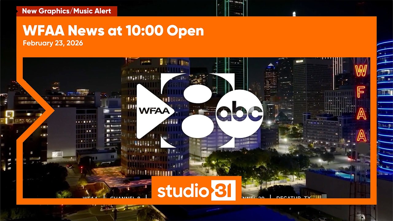 WFAA News at 10:00 Open, 2/23/2026 (New Graphics/Music) - YouTube