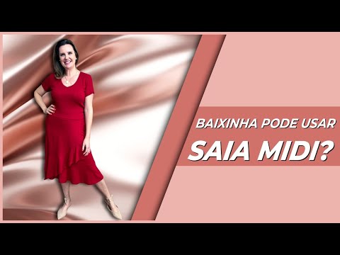 Baixinha pode usar SAIA MIDI???