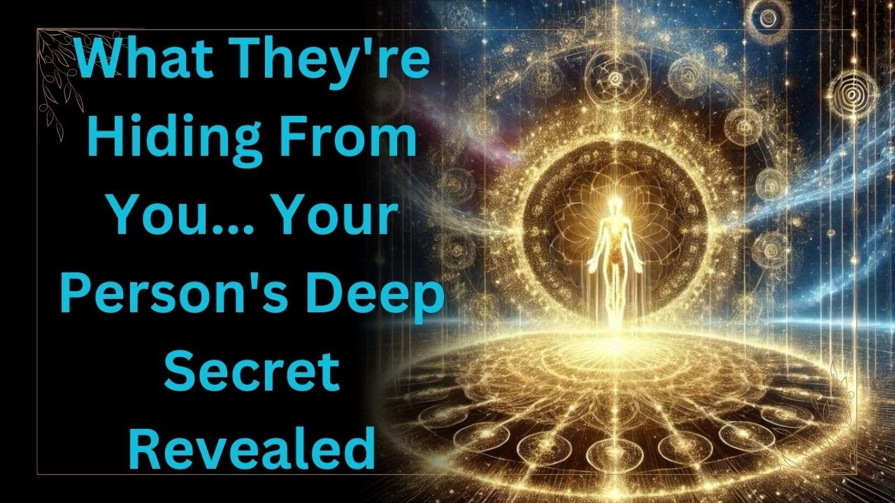 What They're Hiding From You... Your Person's Deep Secret Revealed ...