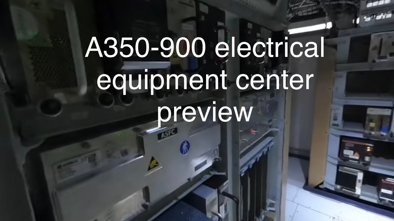 Airbus A350-900 360 view walkthrough of the Electrical Equipment Center - YouTube