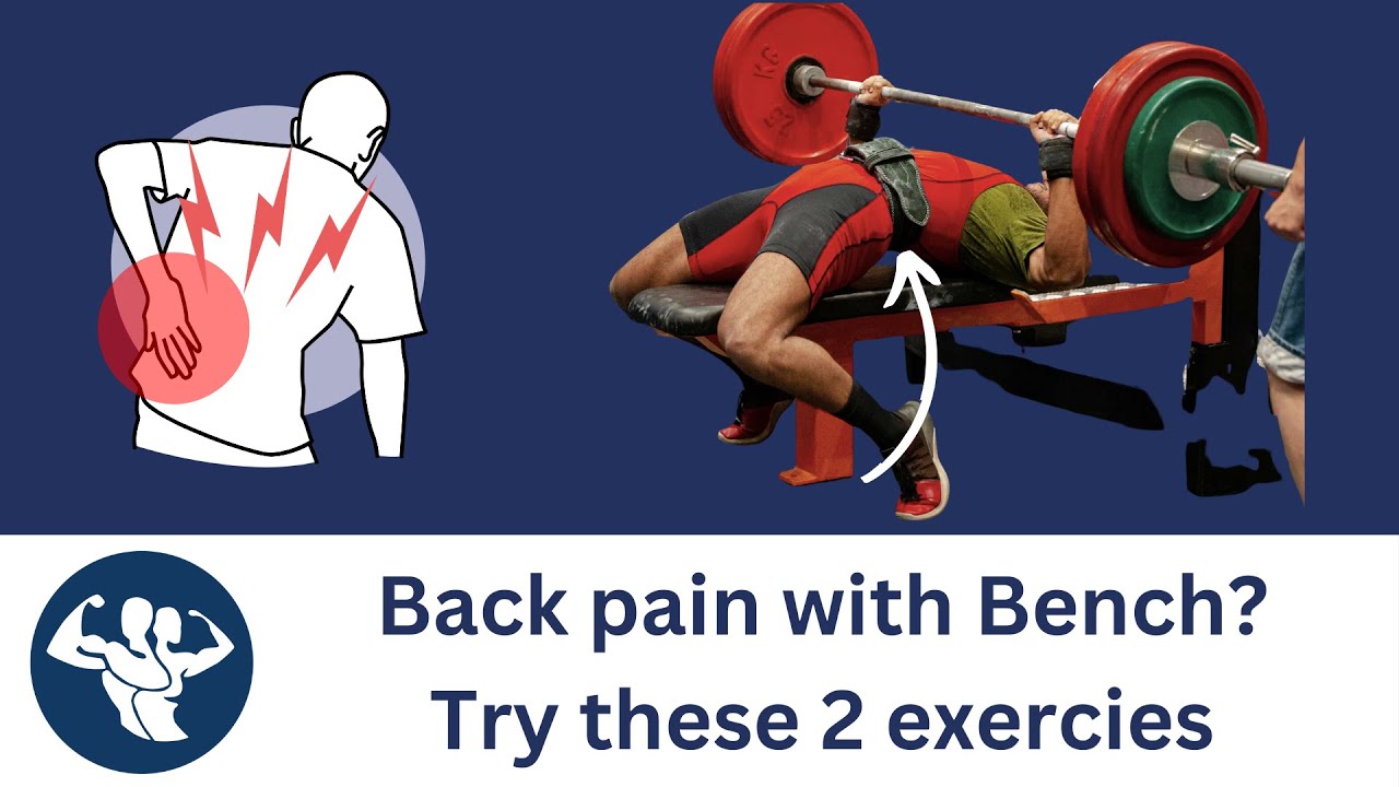 Back pain with Bench Press? - YouTube