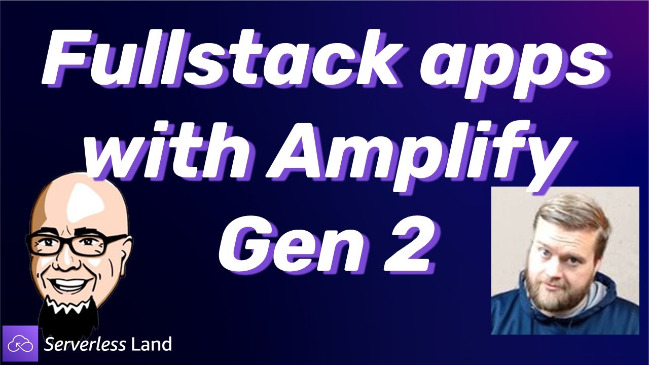 Fullstack apps with Amplify Gen 2 | Serverless Office Hours - YouTube