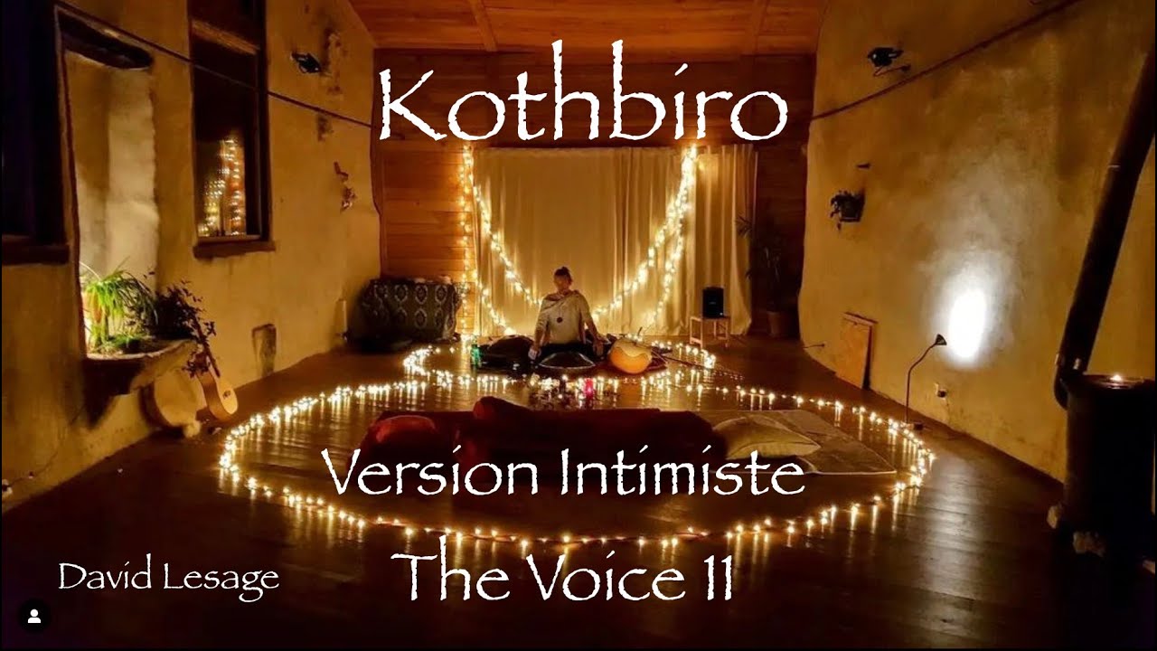 Kothbiro #TheVoice11 Intimiste Version David Lesage #Grio - YouTube