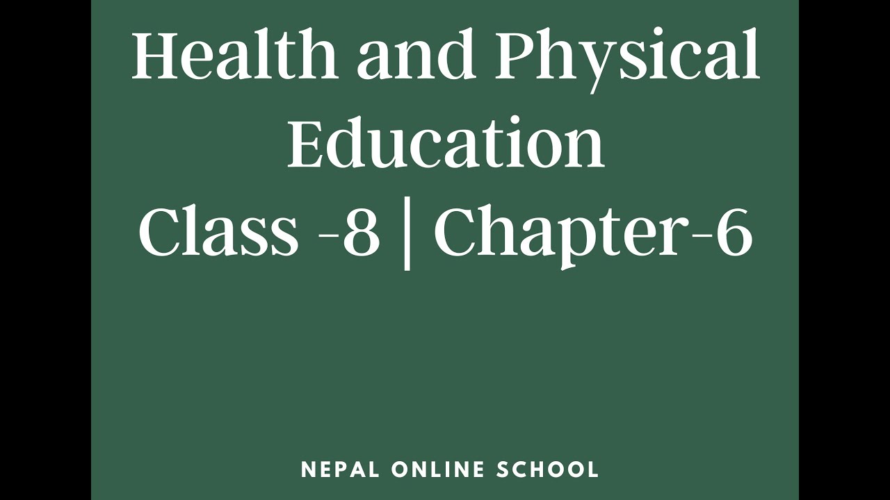 Health and Physical Education | Class -8 | Chapter-6 : Physical Edu ...