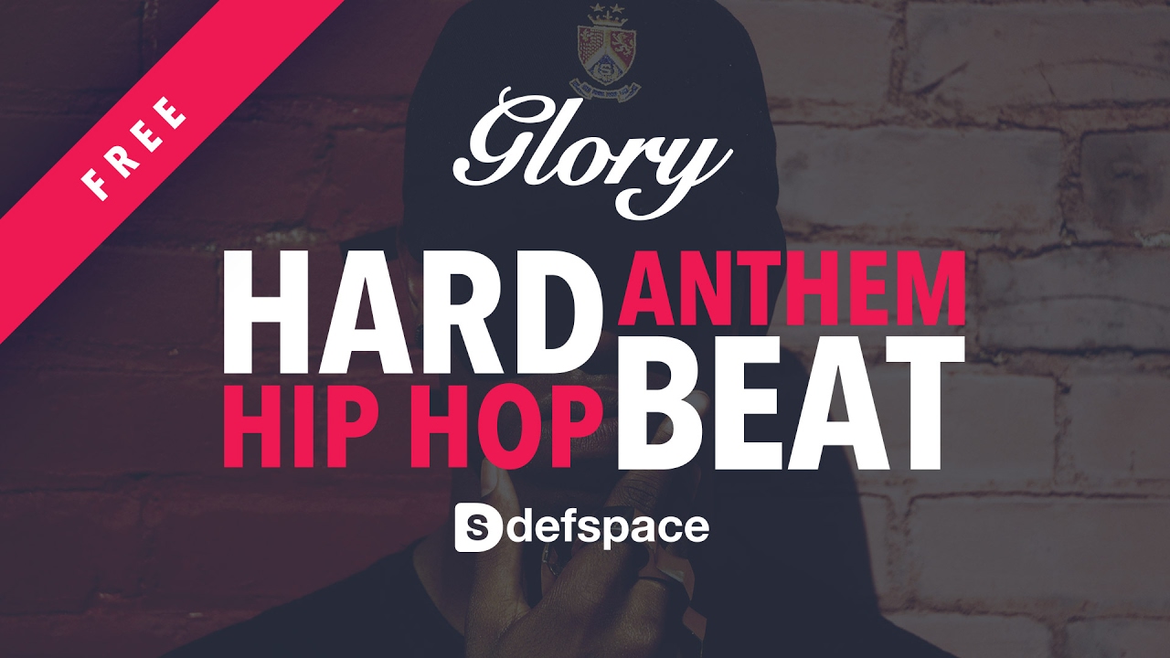 Hard Hip Hop Instrumental Anthem Type Beat "Glory" produced by DefSpace ...